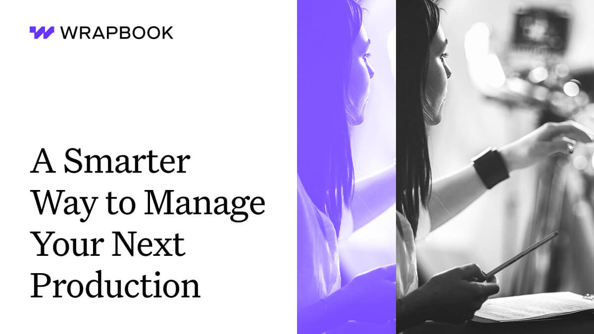 A Smarter Way to Manage Your Next Production | Wrapbook